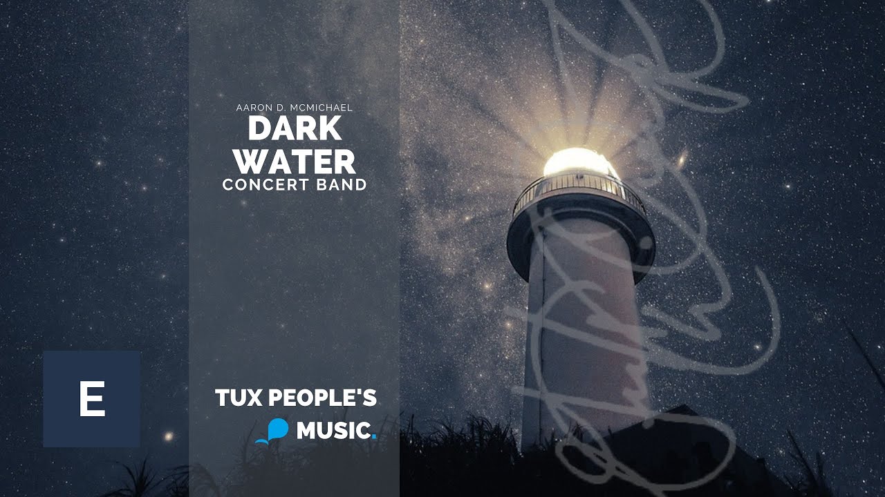 Dark Water (Concert Band) - Aaron D. McMichael - YouTube