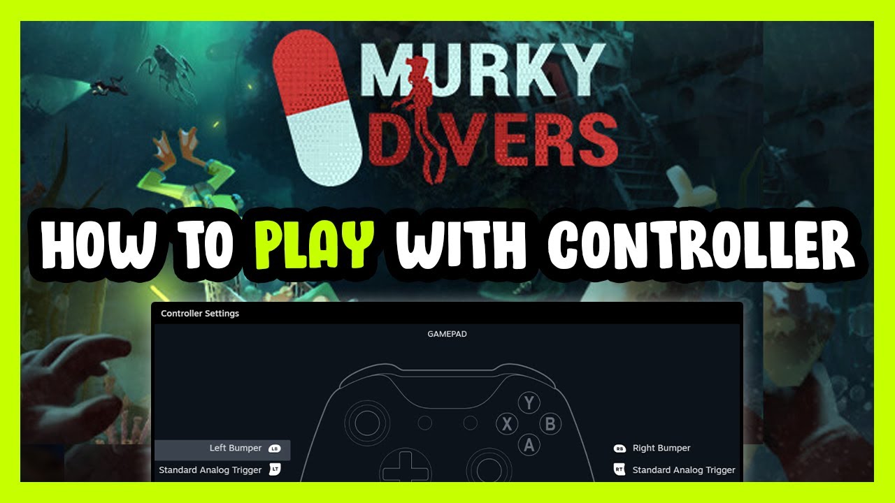 How to Play Murky Divers With Controller on PC! - YouTube