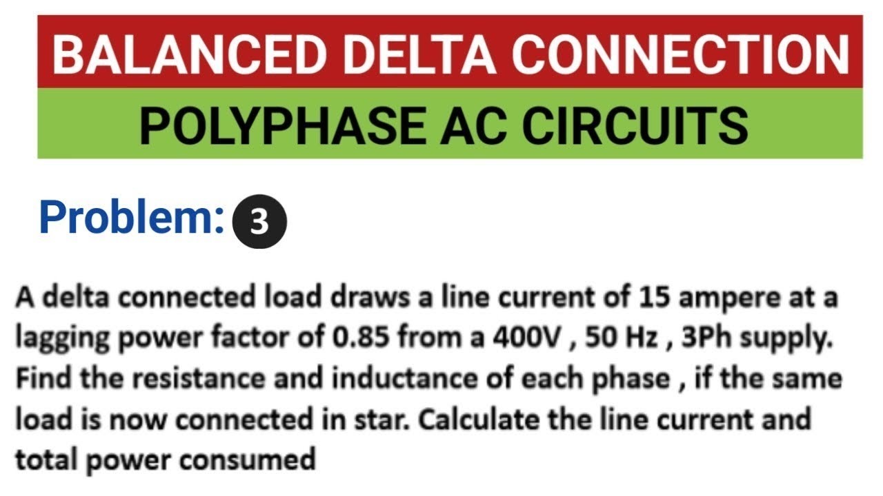 Balanced Delta Connection | Polyphase AC Circuits | Problem 3 | BEE - YouTube