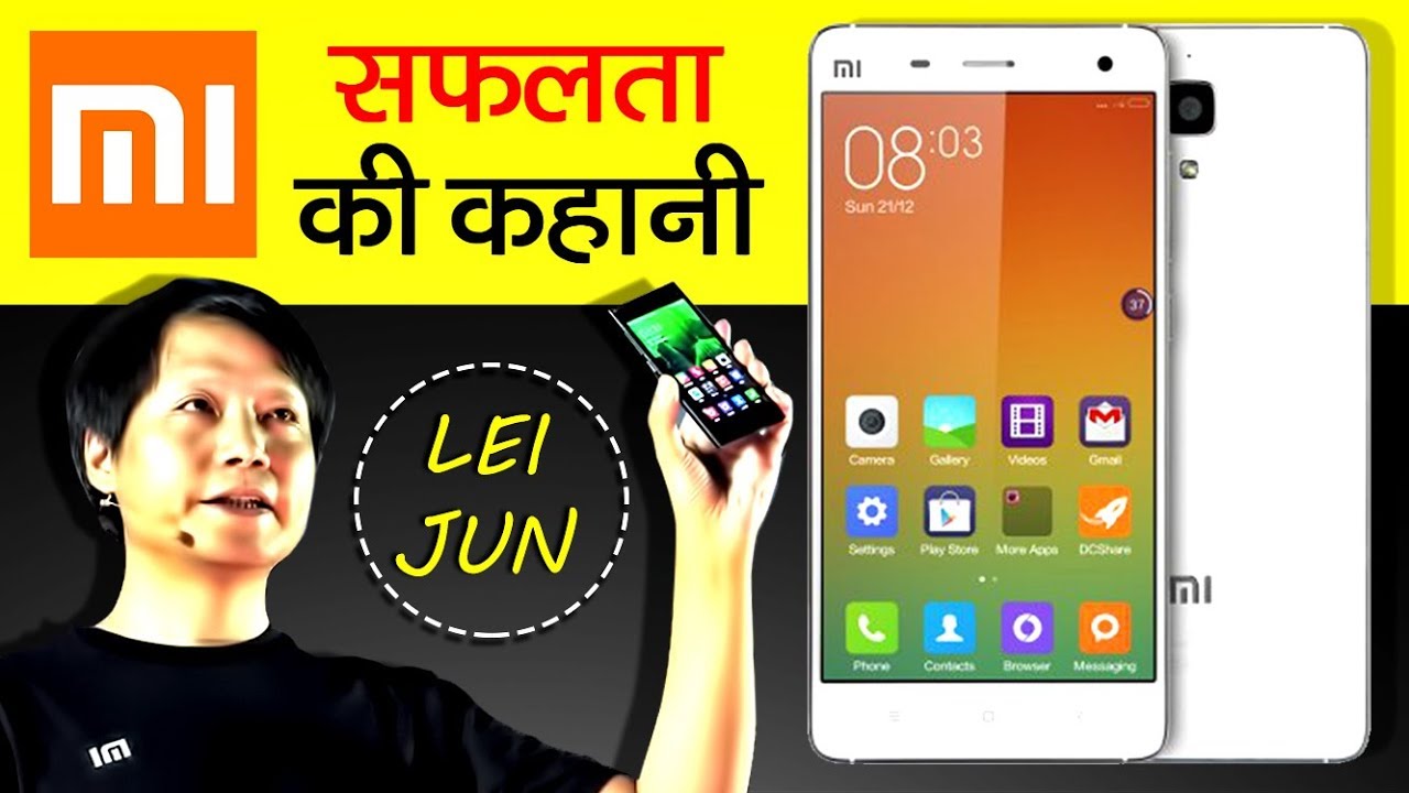 Xiaomi (MI) Success Story in Hindi | Lei Jun Biography | Best Chinese Smartphone | Apple Of ...