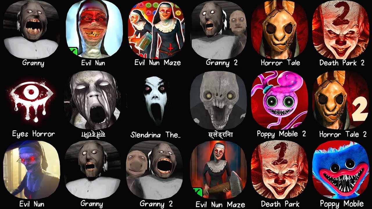 Evil Nun, Granny, Grumpy Grand, Ice Scream 3, Slendrina The Cellar ...
