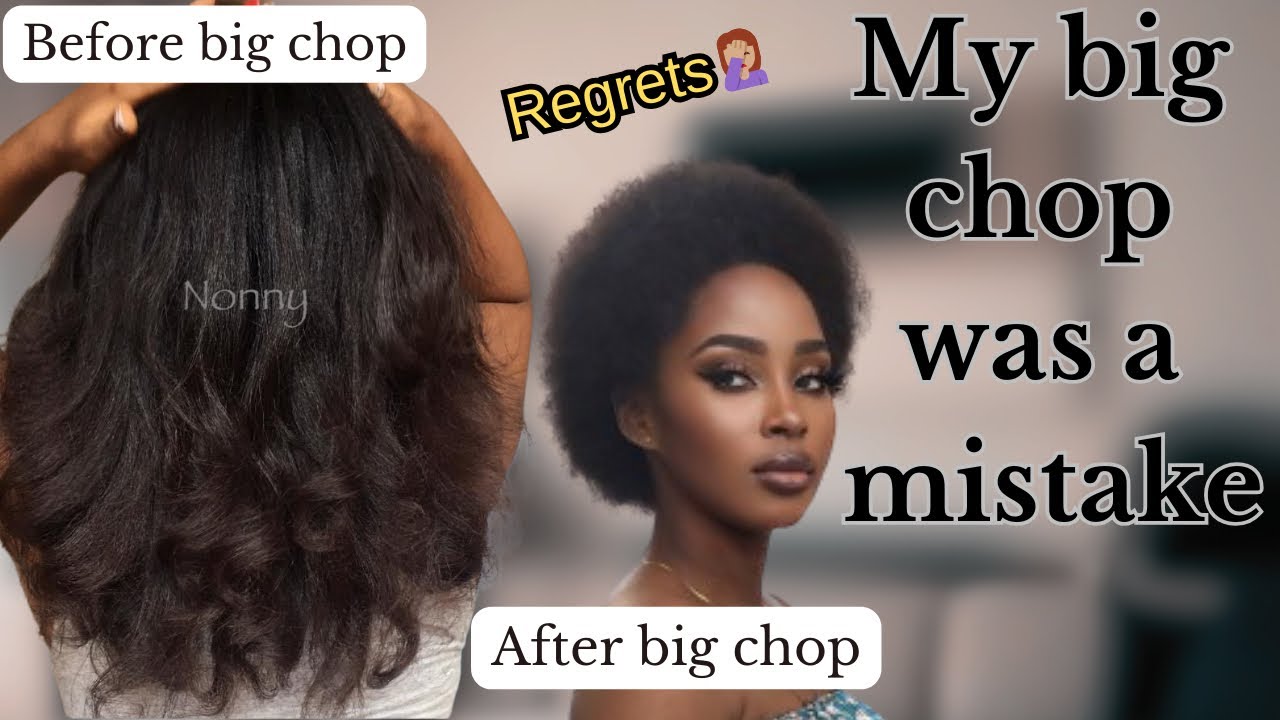 🤦🏽‍♀️MY BIG CHOP WAS A MISTAKE !!! Big chop + regret applying relaxers ...