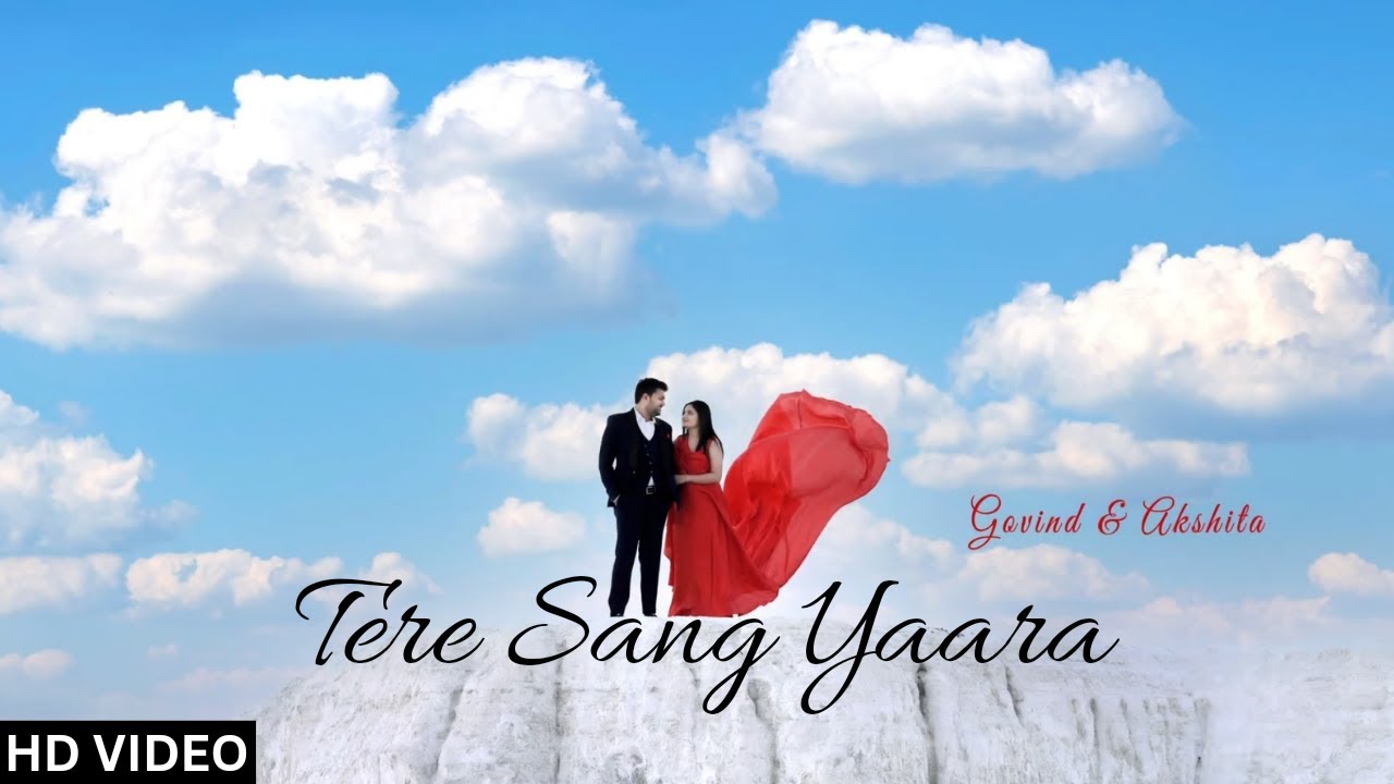 Tere Sang Yaara | Latest Romantic Hindi Love Song | Official Song Video ...