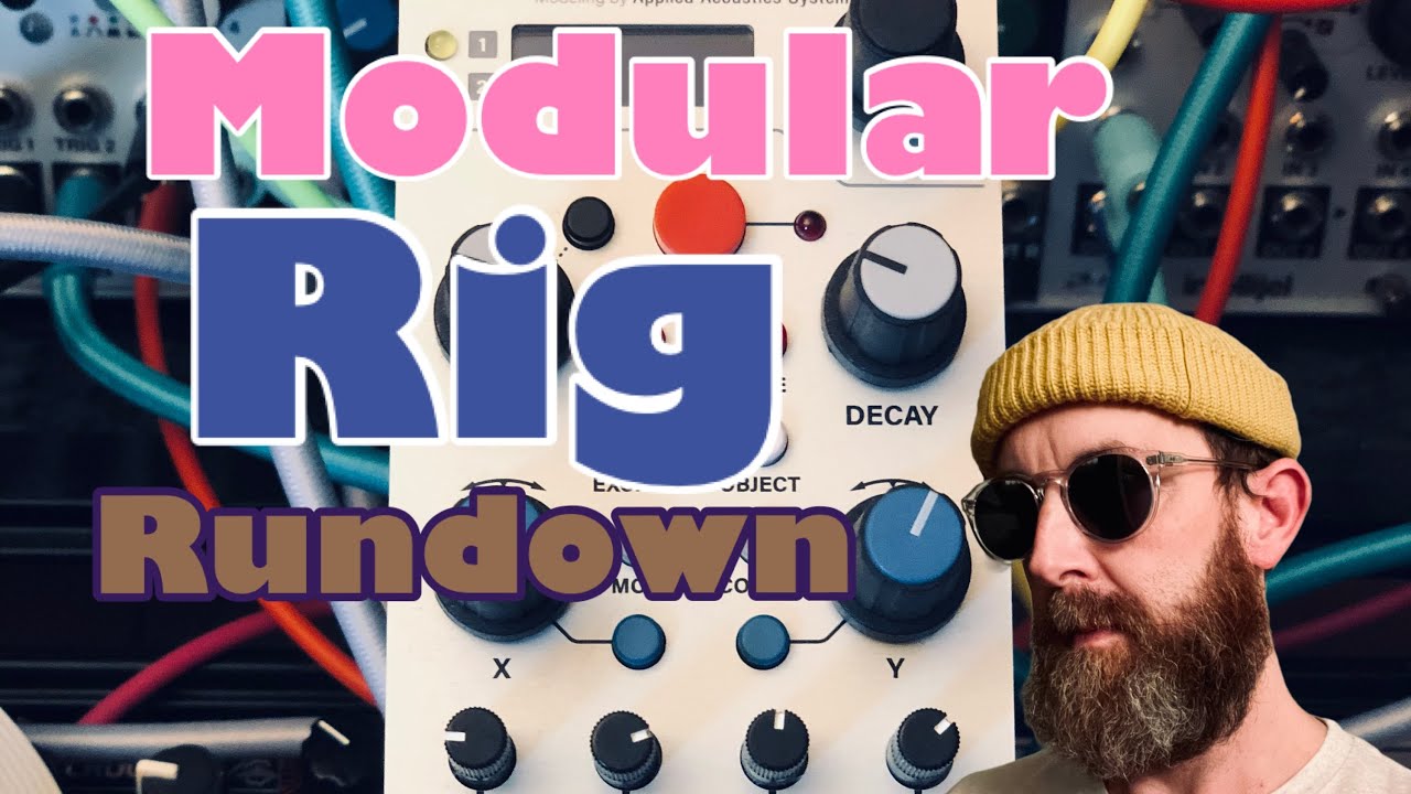 Eurorack Modular Rig Rundown Pt 2 - YouTube