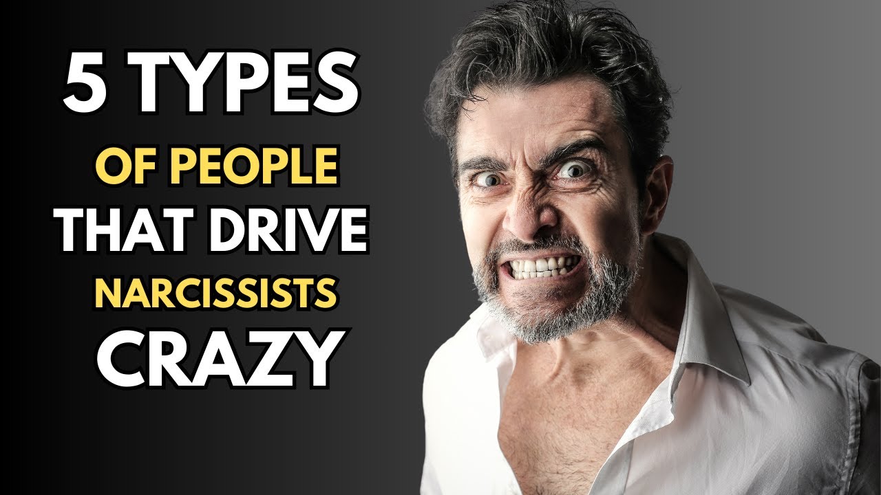 5 Types of People That Drive NARCISSISTS CRAZY | NPD | Narcissism - YouTube