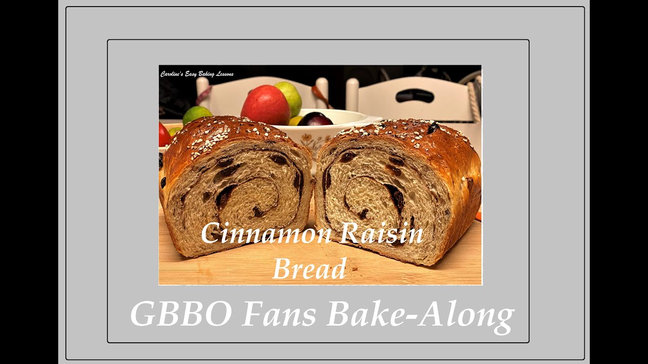 CINNAMON RAISIN BREAD - GBBO FANS BAKE-ALONG 2020. - YouTube