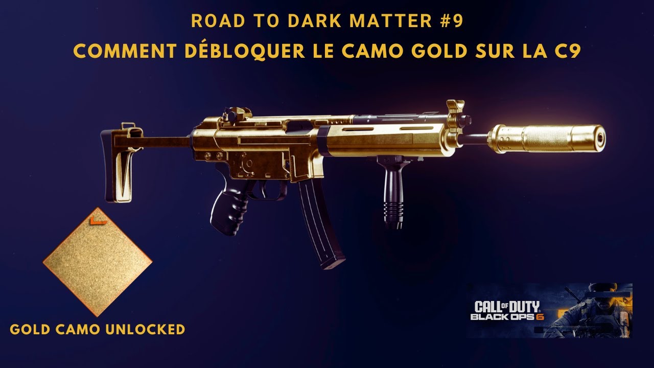 Road to Dark Matter #9 - Comment débloquer facilement le camo Or sur la ...