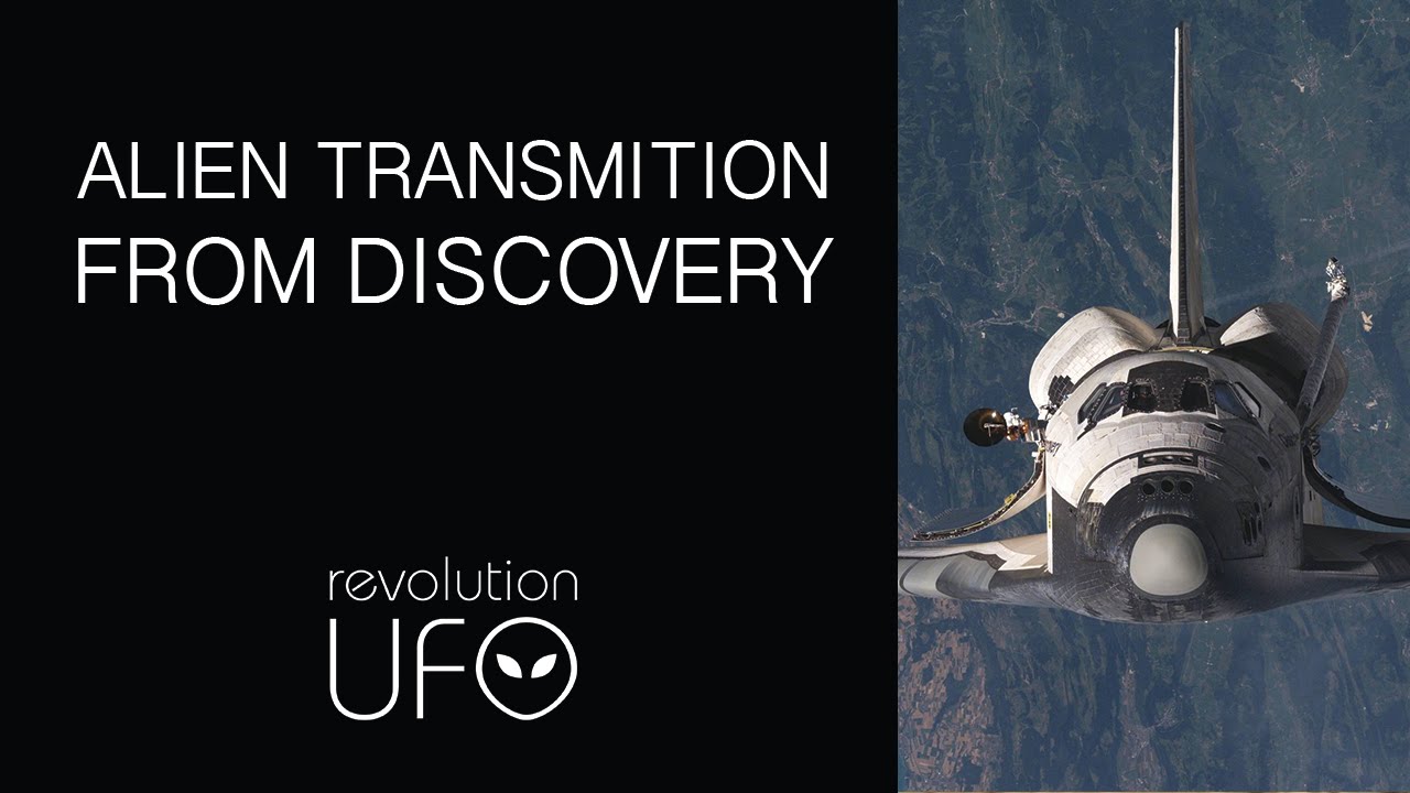 Space Shuttle Discovery Alien transmission - YouTube