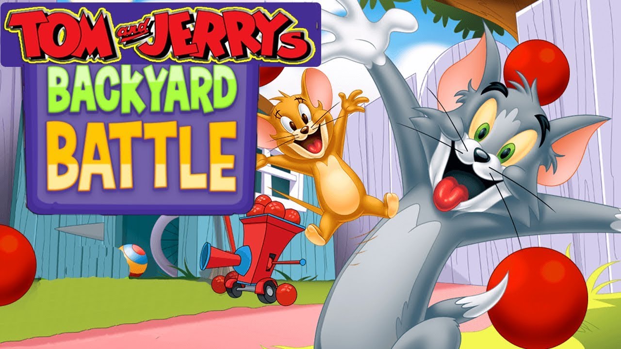 TOM AND JERRY - BACKYARD BATTLE. Fun Tom and Jerry 2018 Games. Baby ...