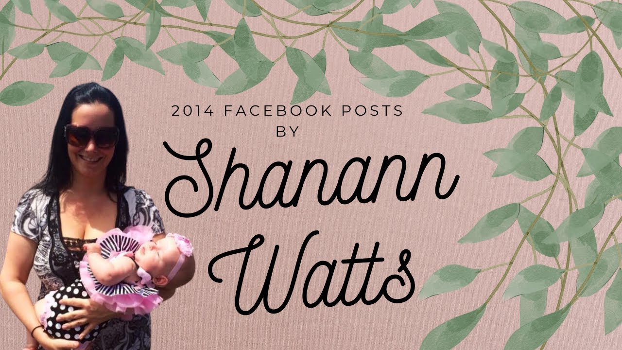 Shanann Watts: 2014 Facebook Posts - YouTube