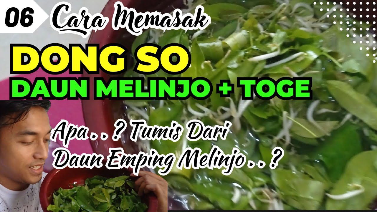 Memasak Dong So - Daun Melinjo yang Hauce - YouTube