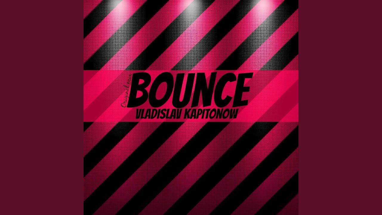 Bounce (Original Mix) - YouTube