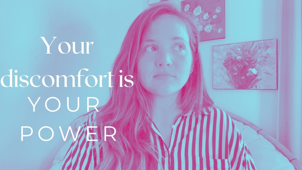 Your Discomfort is your Power - YouTube