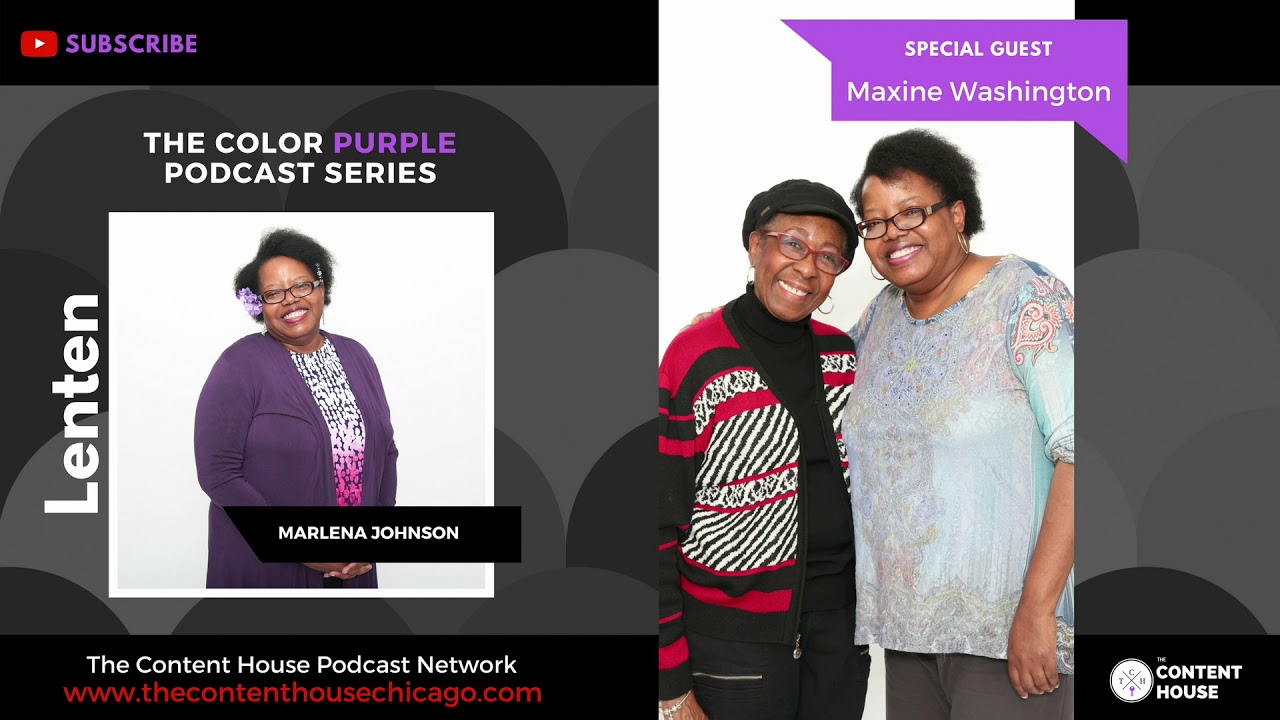 Marlena Johnson w/ Pastor Maxine Washington: The Color Purple Pod ...