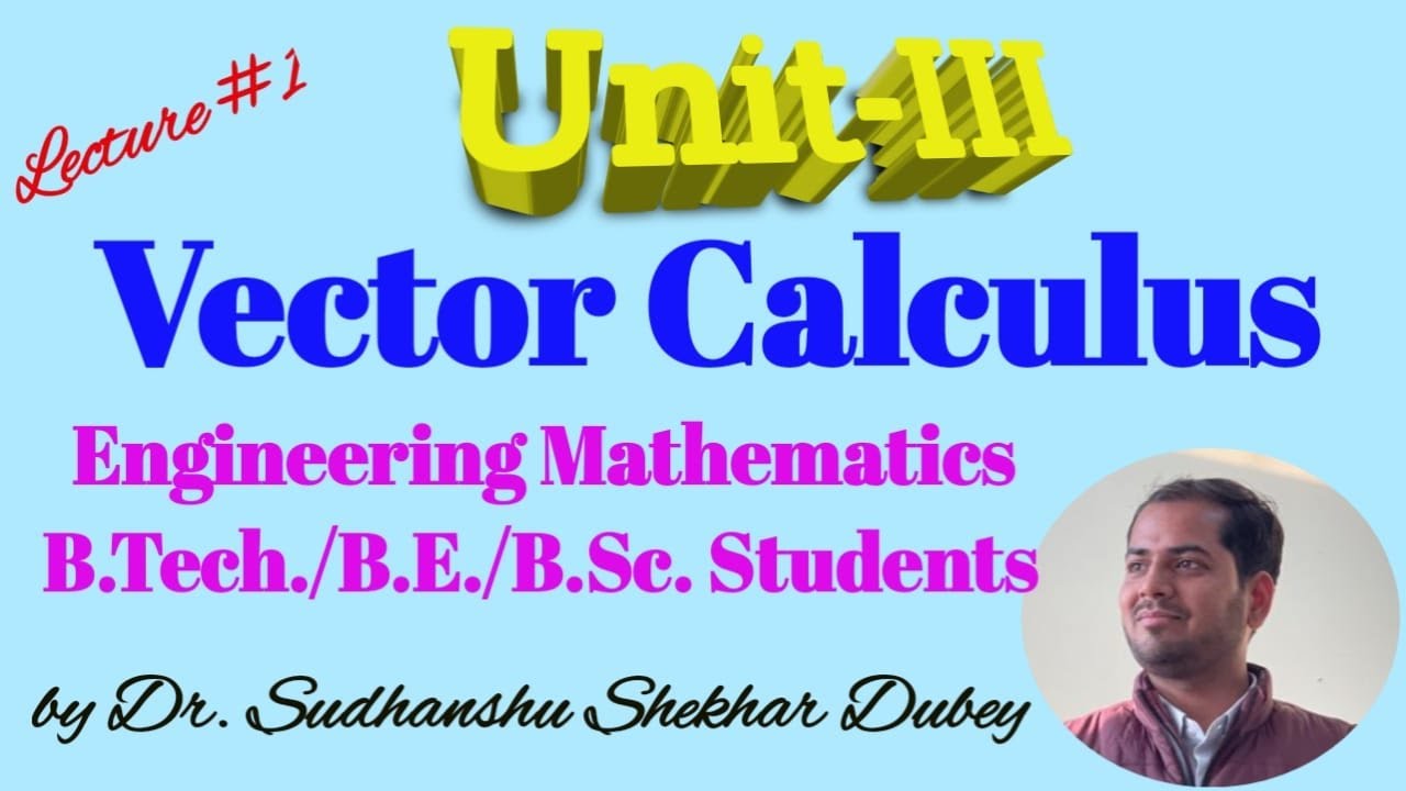 Unit III Vector Calculus - YouTube