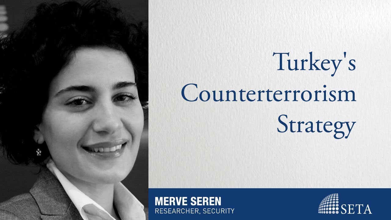 Merve Seren | Turkey's Counterterrorism Strategy - YouTube
