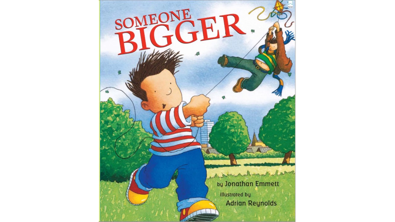 Someone Bigger Read Aloud - YouTube