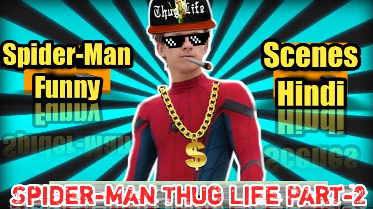 Spider-Man Thug Life Part-2 | Spider-Man Funny Scenes | Spider-Man ...