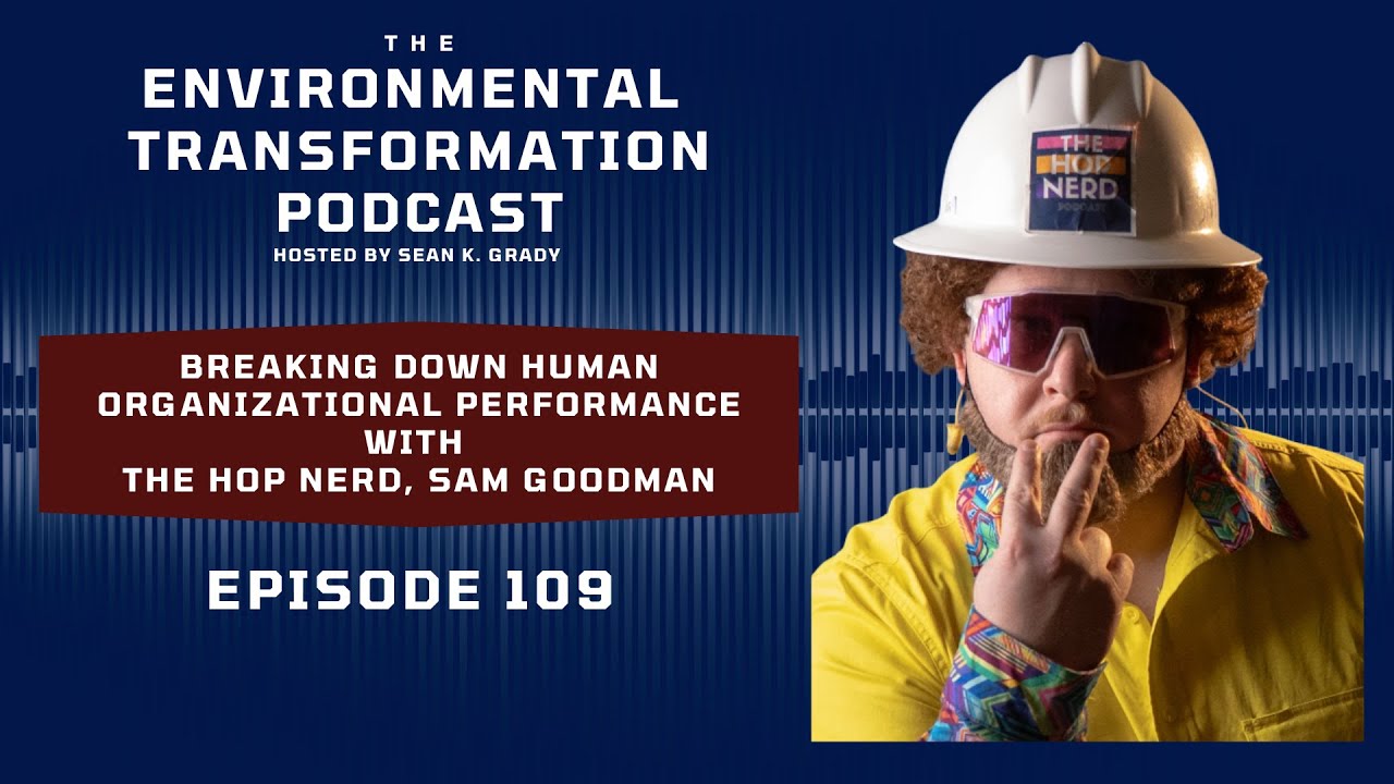 Breaking Down Human Organizational Performance with The HOP Nerd, Sam ...