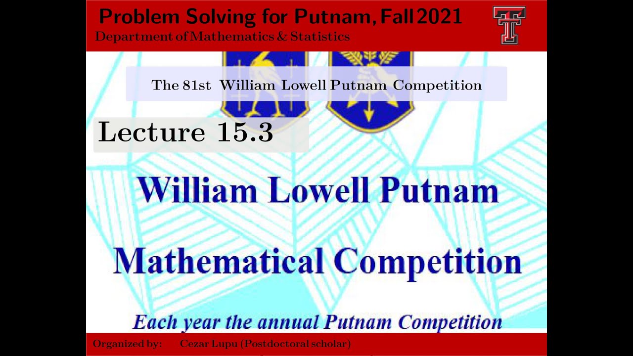 Zoom Lecture 15. 3 | TTU MATH 4000-Problem Solving for Putnam, Fall ...