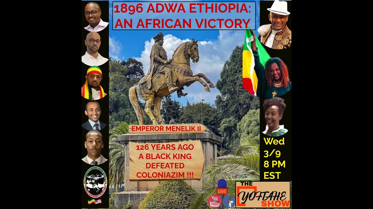 Adwa Ethiopia: An African Victory! The Yoftahe Show - YouTube