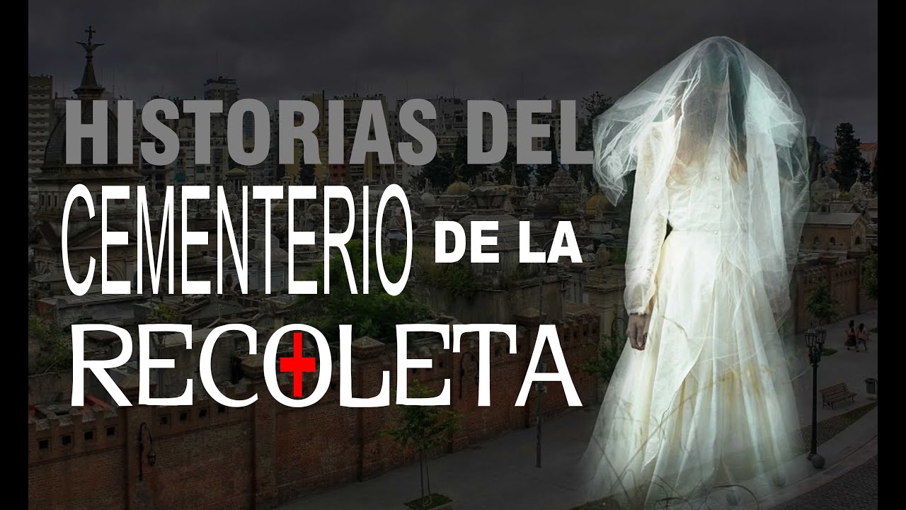 5 HISTORIAS DEL CEMENTERIO DE LA RECOLETA - YouTube
