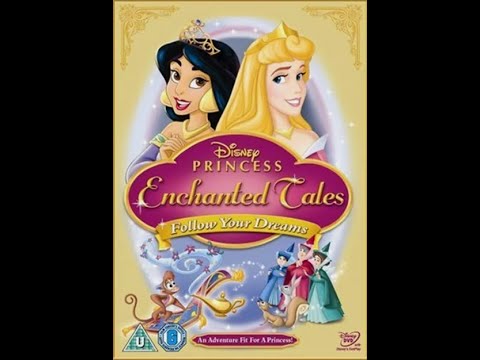 Trailers from Disney Princess Enchanted Tales - Follow Your Dreams UK DVD (2007)