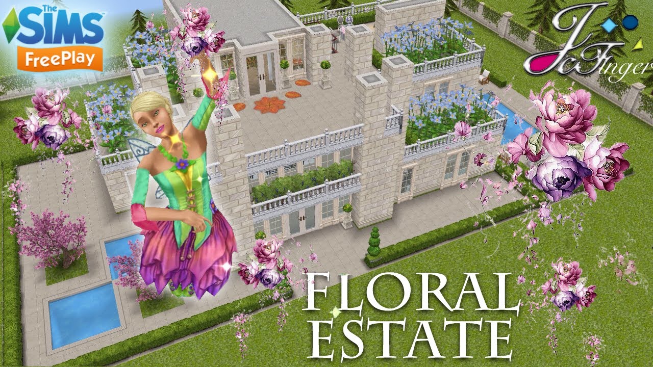 The Sims FreePlay 🌸🌼🌺| FLORAL ESTATE | 🌺🌼🌸 By Joy. - YouTube
