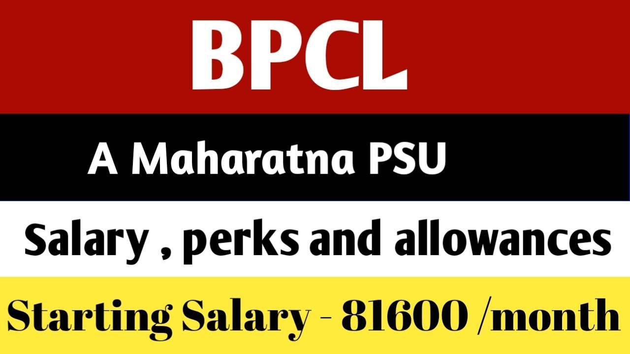 Bpcl Salary Structure - 2024 Company Salaries