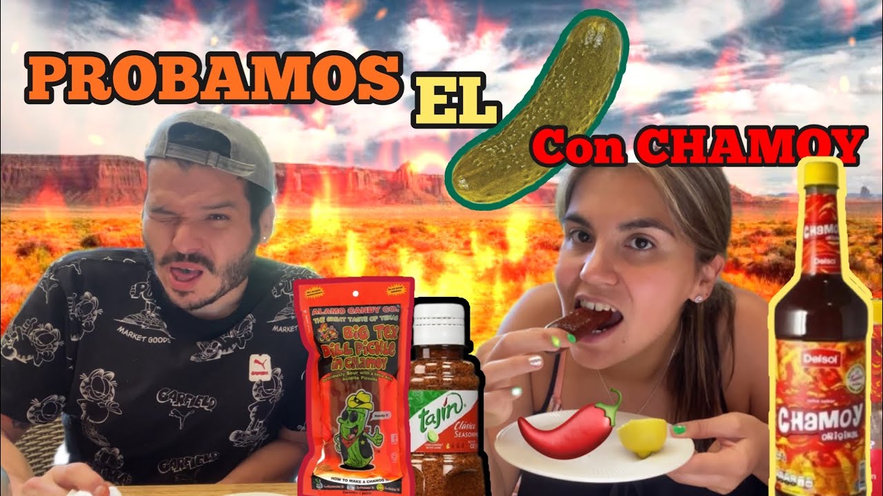 PROBANDO EL PEPINILLO CHAMOY VIRAL DE TIKTOK y PREPARAMOS combinaciones ...