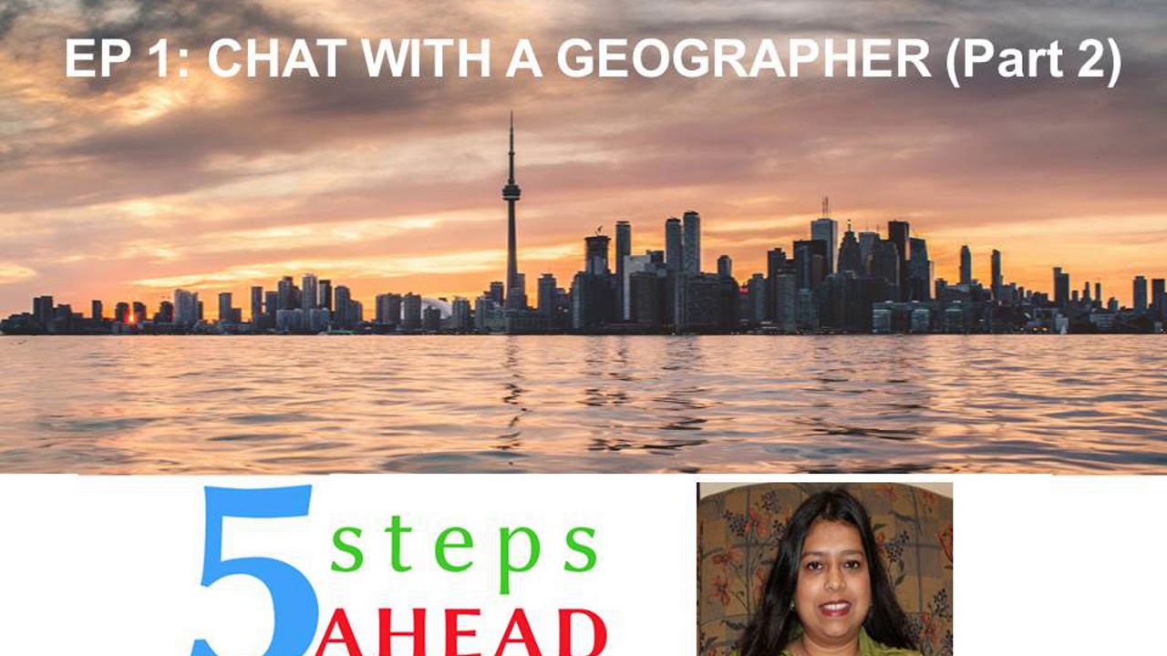 S2: Ep 1- Chat With A Geographer, Dr. Romila Verma (Part 2) - YouTube