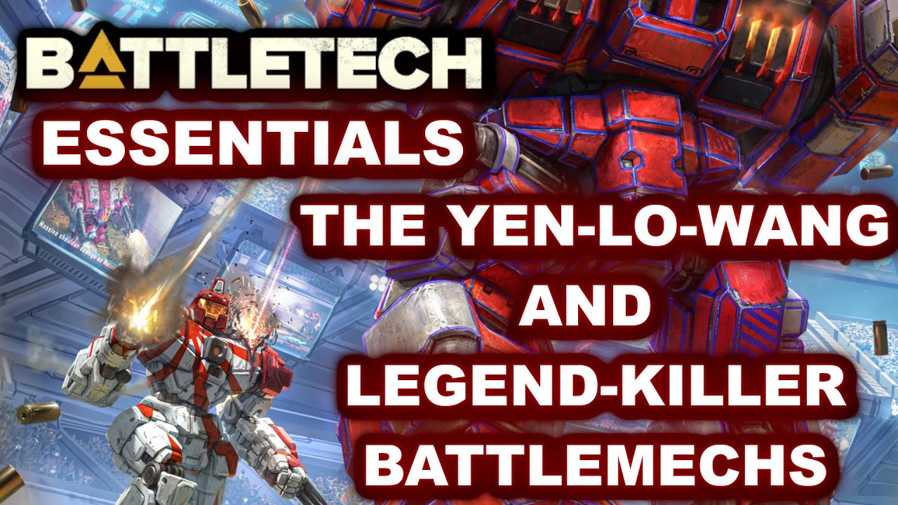 BATTLETECH ESSENTIALS: The Yen-Lo-Wang and Legend-Killer - YouTube