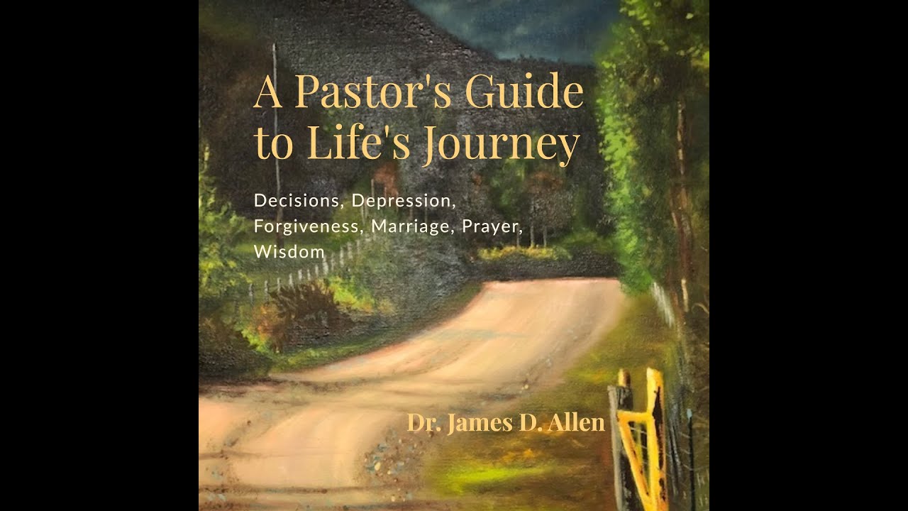 A Pastor's Guide to Life's Journey - YouTube