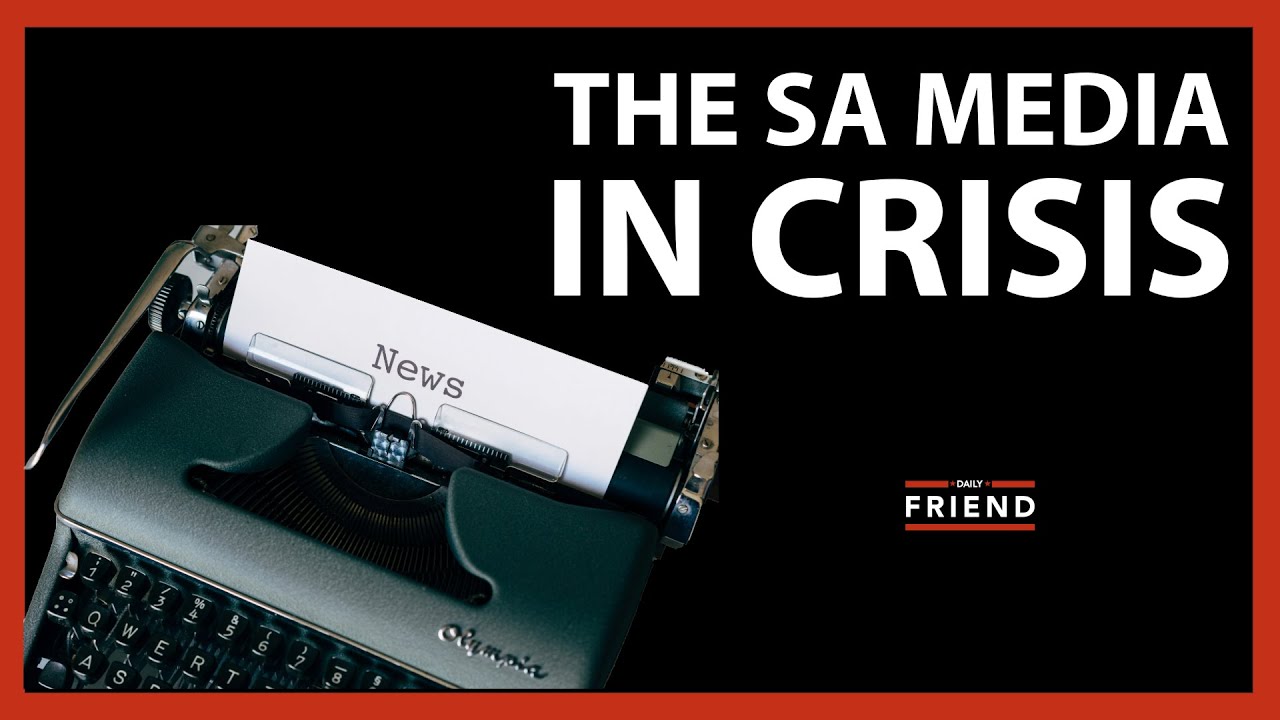 The SA media in crisis - YouTube