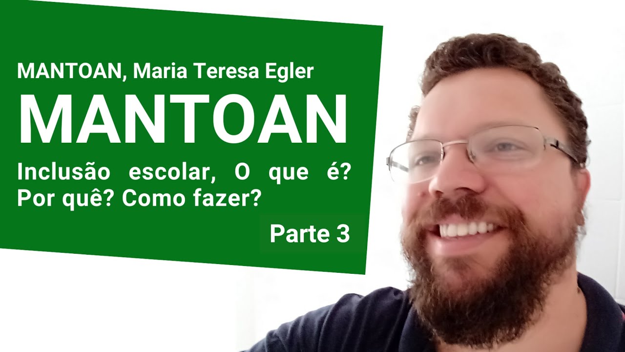 MANTOAN, Maria Teresa Eglér. Inclusão escolar, o que é? Por quê? Como ...