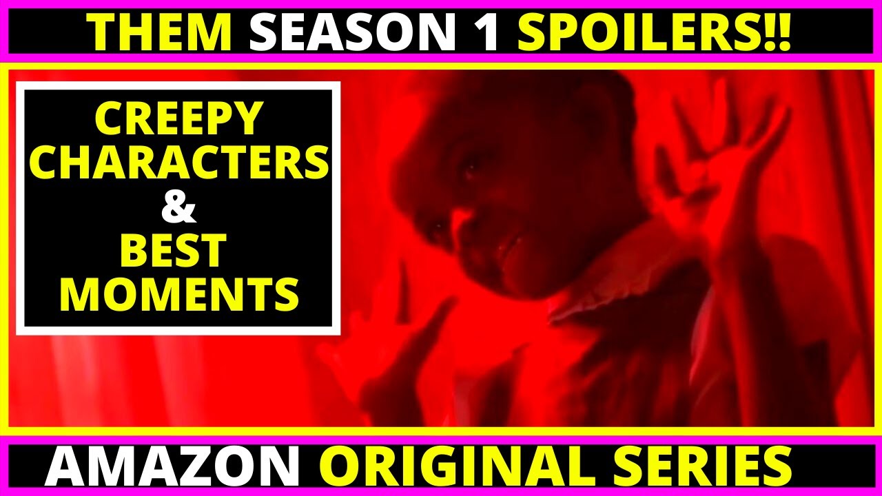 Them (2021) Series Spoilers Review & Best Character Moments!! - YouTube