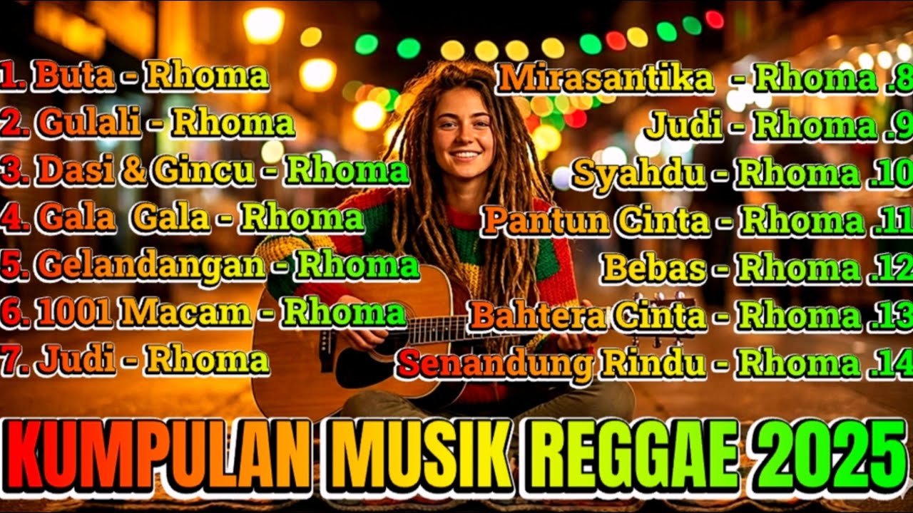 FULL ALBUM RHOMA VERSI REGGAE SKA TERBARU 2025|VIRAL TIKTOK REGGAE MIX ...