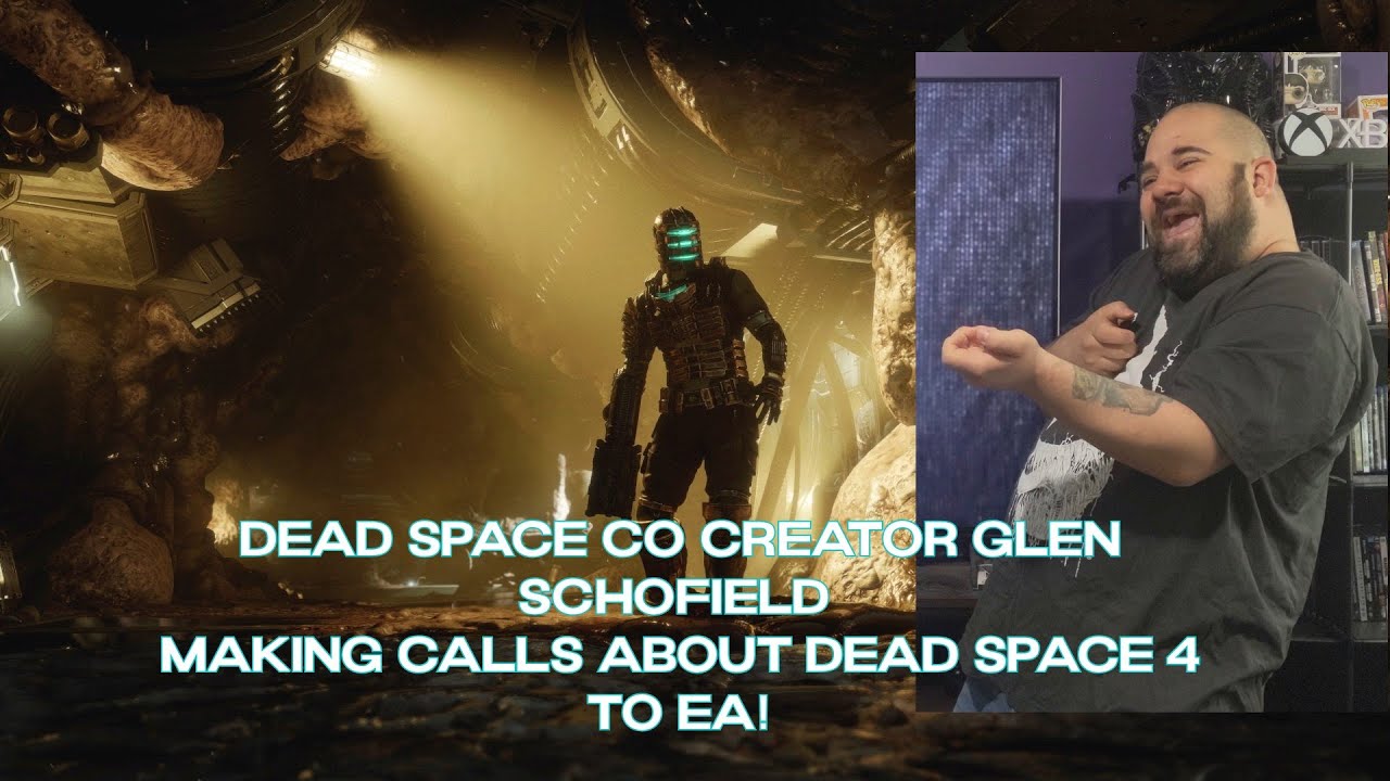 Dead Space Co Creator Glen Schofield Making Calls About Dead Space 4 To ...