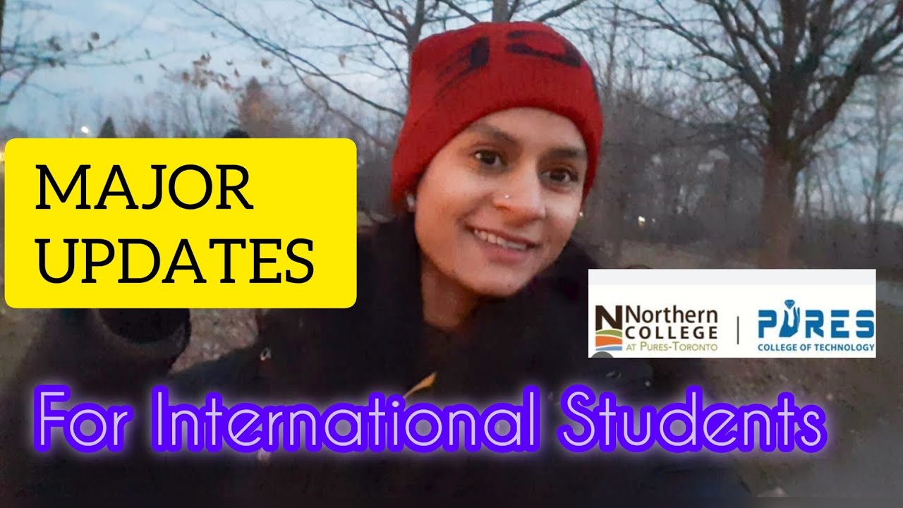 Major Updates for International Students in Canada 🇨🇦 Northern college ...