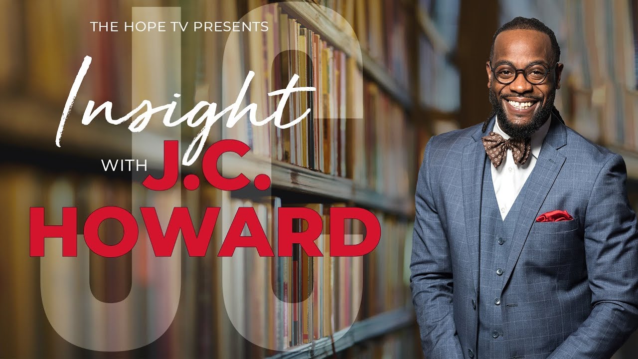 Insight with Pastor JC Howard - YouTube