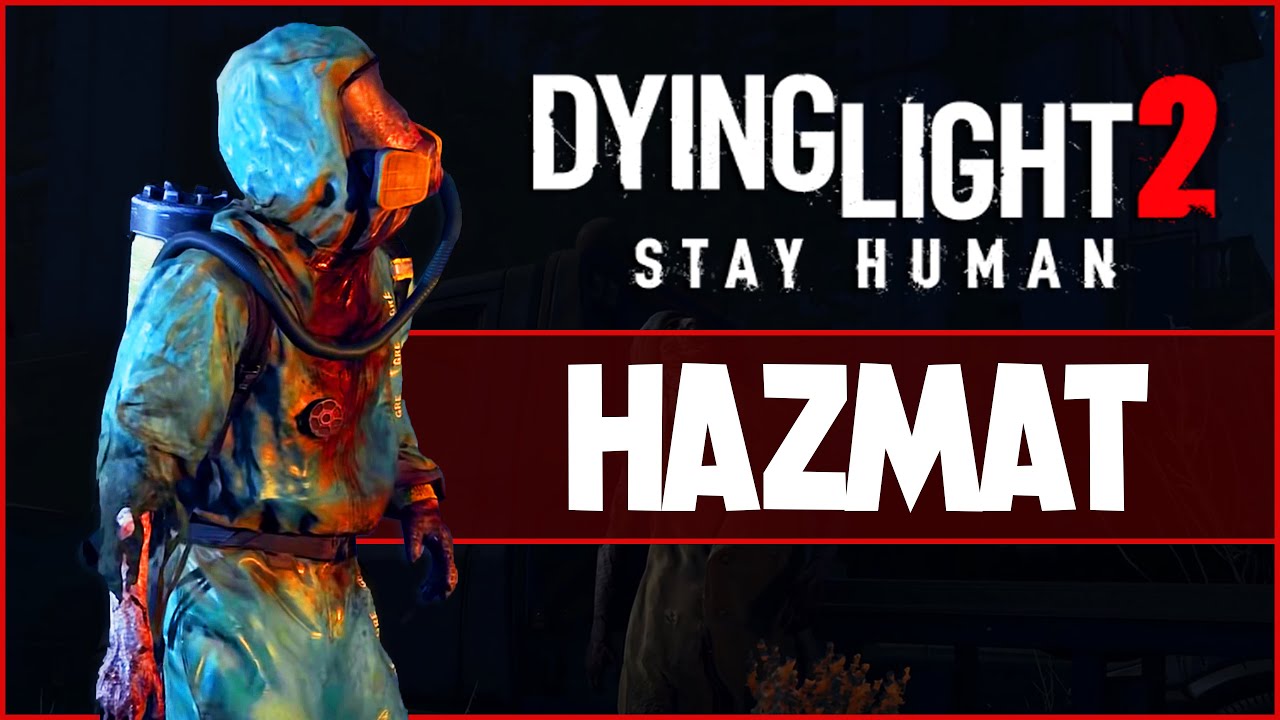 HAZMAT - Dying Light 2 Special Zombies | Part 12 - YouTube