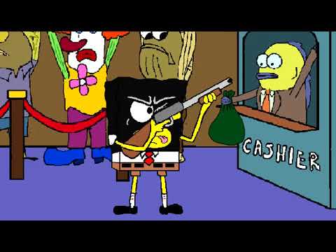 18 Spongebob robbing a bank 10th ANNIVERSARY REMASTERED - YouTube