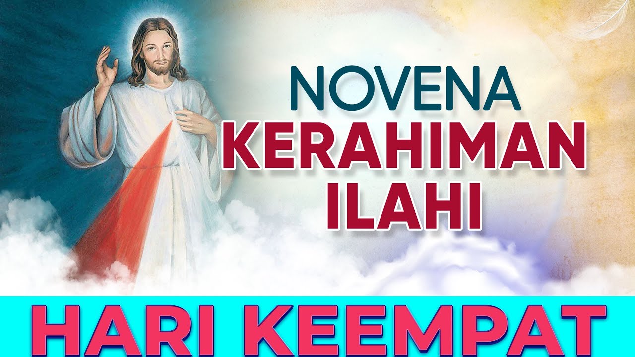 NOVENA KERAHIMAN ILAHI Hari Keempat (4) - YouTube