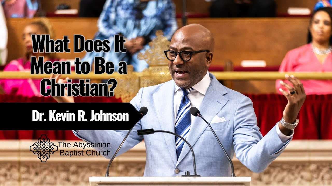 What Does It Mean to Be a Christian? | Dr. Kevin R. Johnson - YouTube
