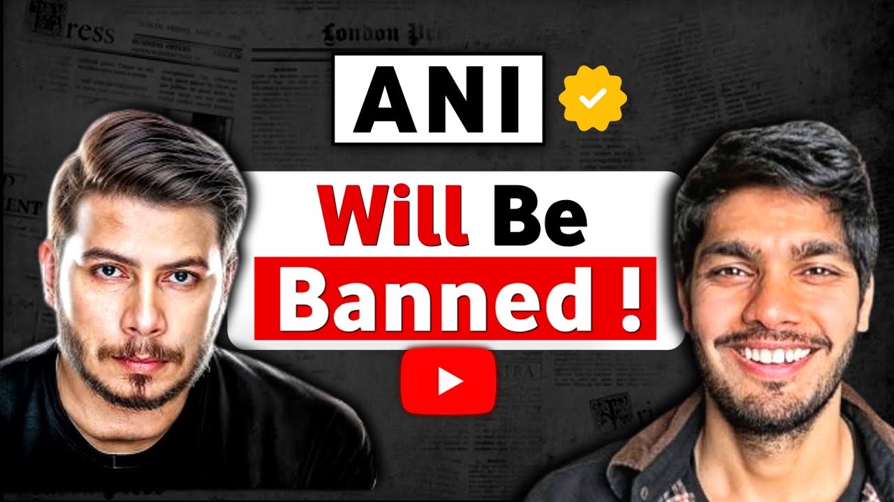 Is ANI News going to be Banned? Ani Controversy Explained @mohak_mangal - YouTube