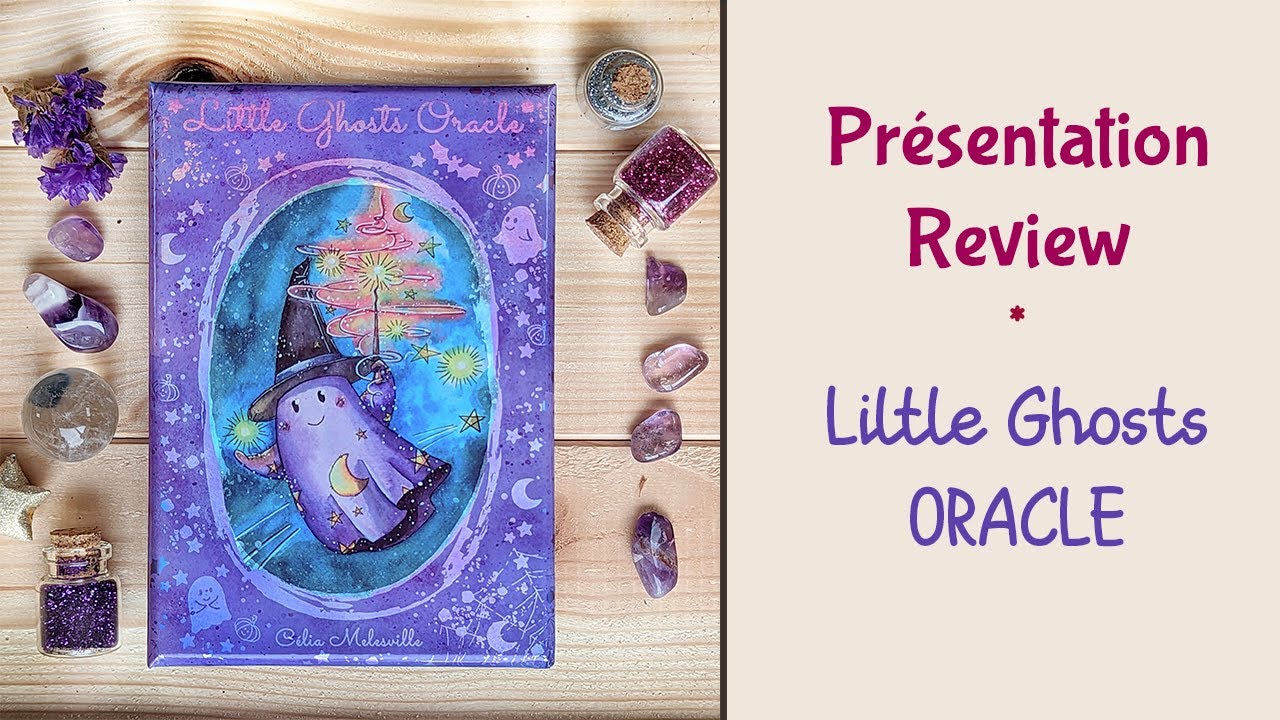 Little Ghosts Oracle : Présentation / Review - YouTube