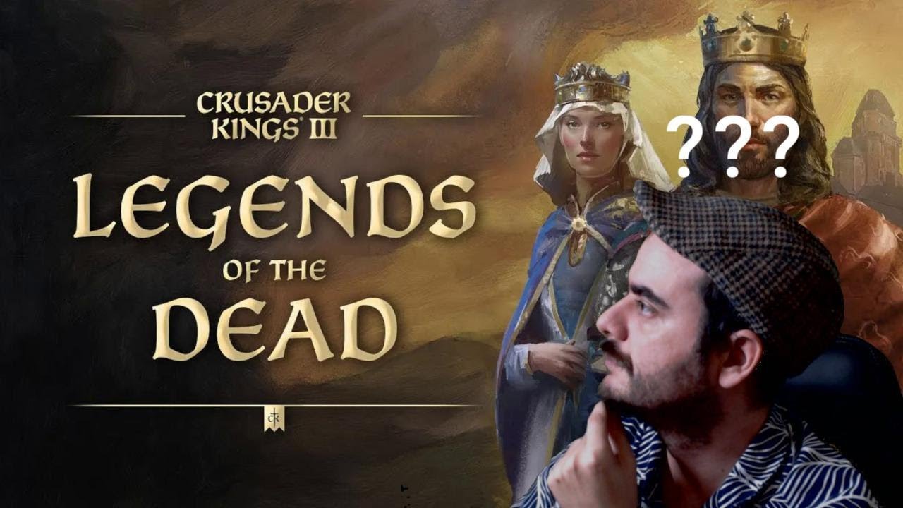 Les annonces de legends of the dead Crusader king 3 - YouTube