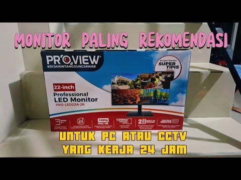 Review MONITOR PROVIEW 22 inch REKOMENDASI UNTUK KERJA 24 JAM SEPERTI ...