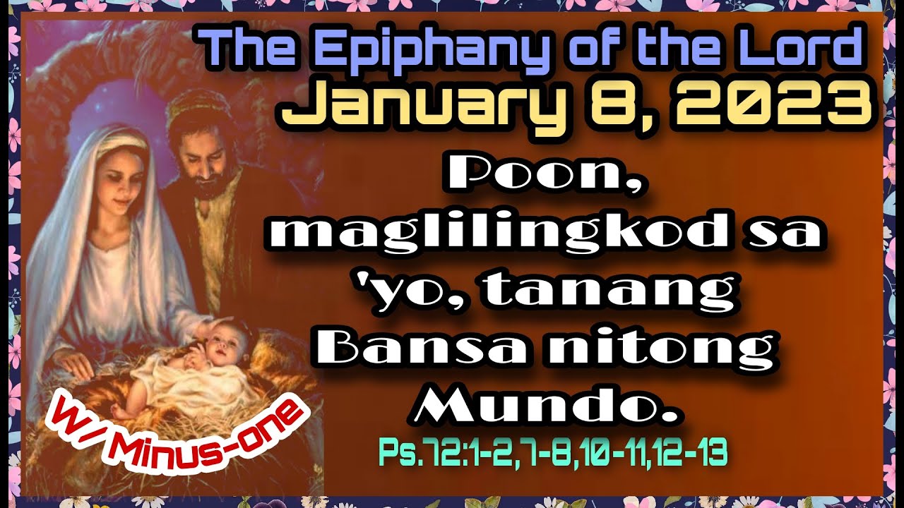 JANUARY 8, 2023 - TAGALOG SALMO- POON, MAGLILINGKOD SA'YO, TANANG BANSA ...