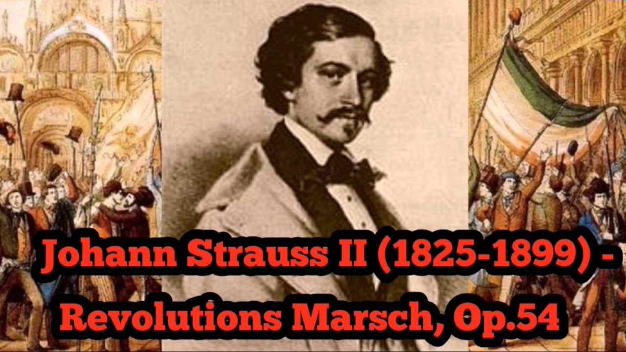 Johann Strauss II - Revolutions Marsch, Op.54 - YouTube